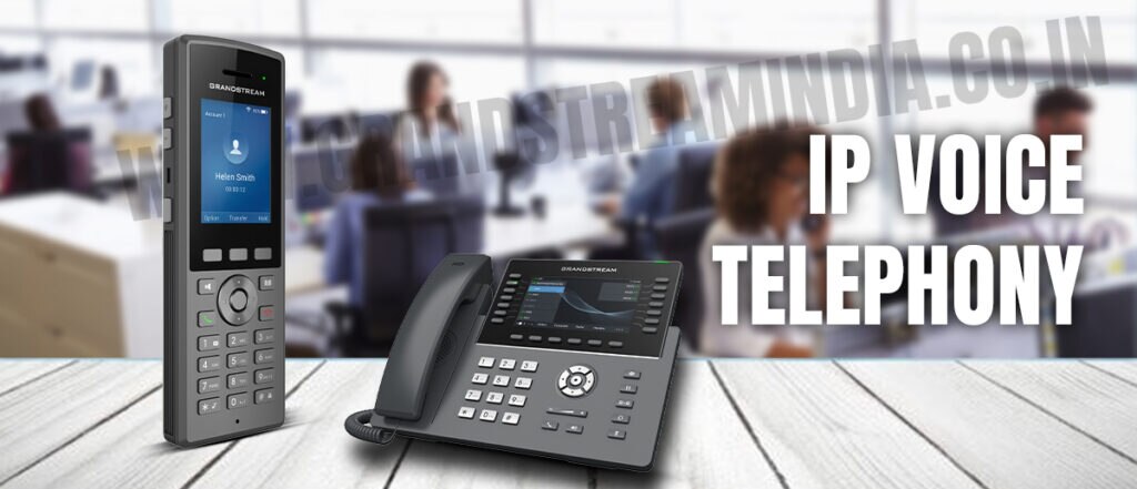 A Complete Guide to Grandstream IP Voice Telephony